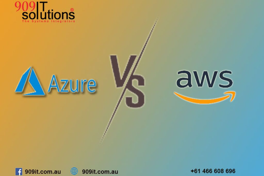 AWS vs Azure : Which Service Is Best for Your Business? - 909 IT Solutions